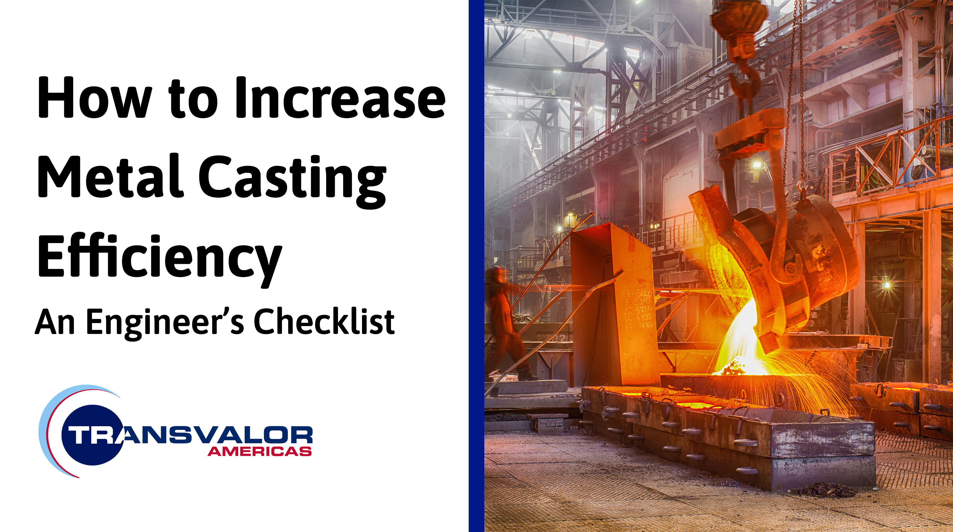 How to Increase Metal Casting Efficiency: An Engineer’s Checklist